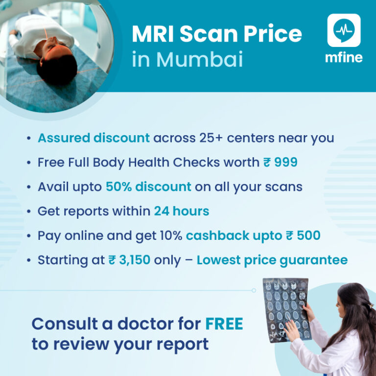 MRI Scan Cost in Mumbai [2023]: Starting at ₹ 3150 only.